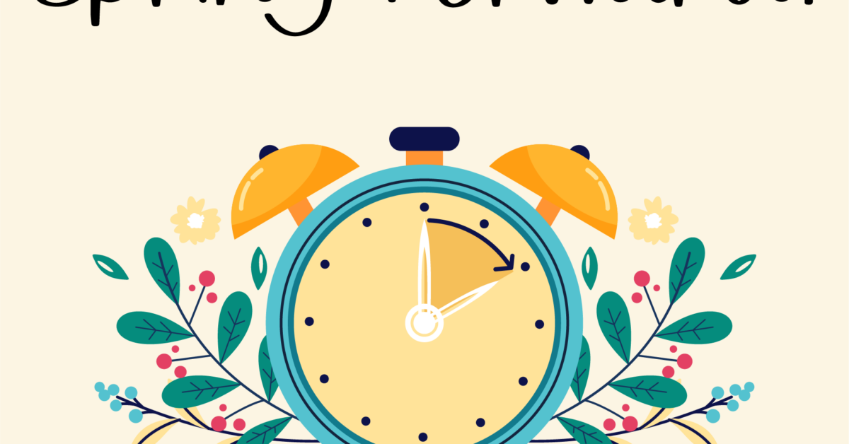 Daylight Saving Time Begins: Spring Forward! – The United Methodist ...